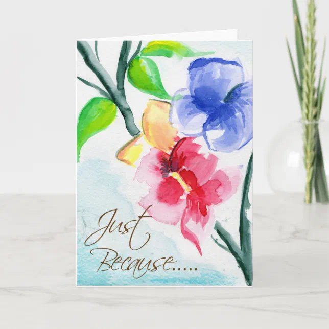 Just Because...... Card | Zazzle