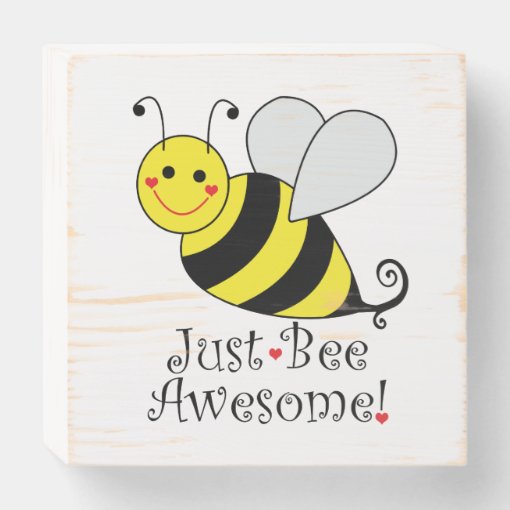Just Bee Awesome Cute Yellow Bumble Bee Wooden Box Sign | Zazzle