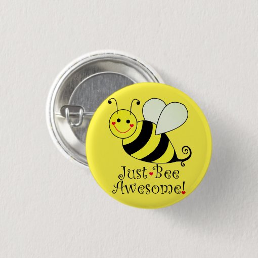 Just Bee Awesome Yellow Bumble Bee Pinback Button | Zazzle