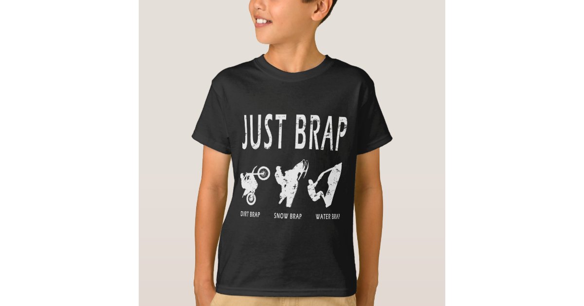 just-brap.png T-Shirt | Zazzle