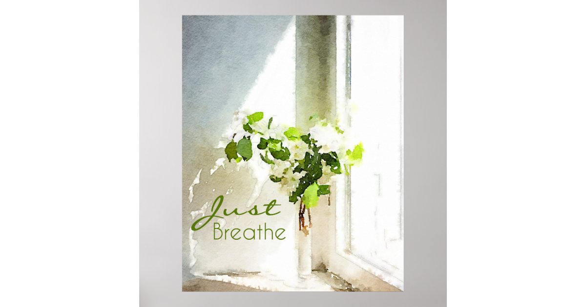 Just Breathe Poster | Zazzle
