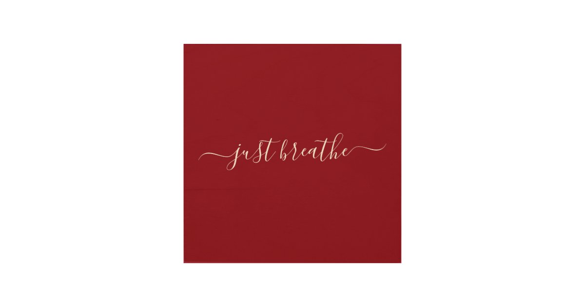 Just Breathe red Script Poster | Zazzle