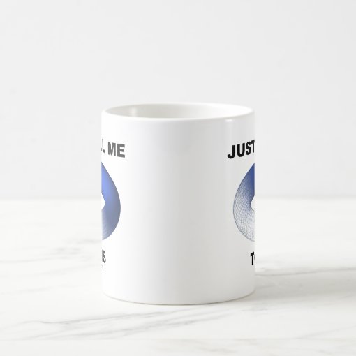 Just Call Me Torus (Blue Torus Topology) Coffee Mug | Zazzle