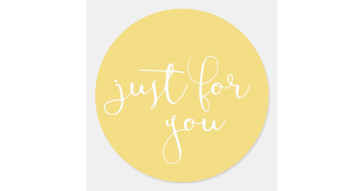 Just for you stickers | Zazzle