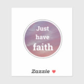 Just have faith purple marble circle pattern Vinyl Sticker | Zazzle