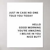 Just In Case No One Told You Today Poster | Zazzle