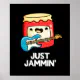 Just Jammin Funny Rocker Jam Pun Dark BG Poster | Zazzle