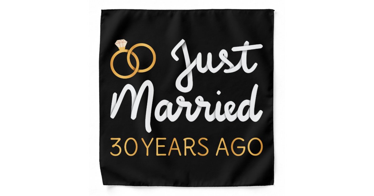 Just Married 30 Years Ago IV Bandana | Zazzle