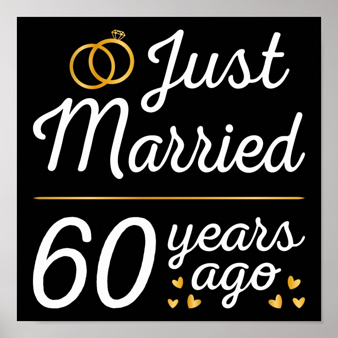 Just Married 60 Years Ago II Poster | Zazzle