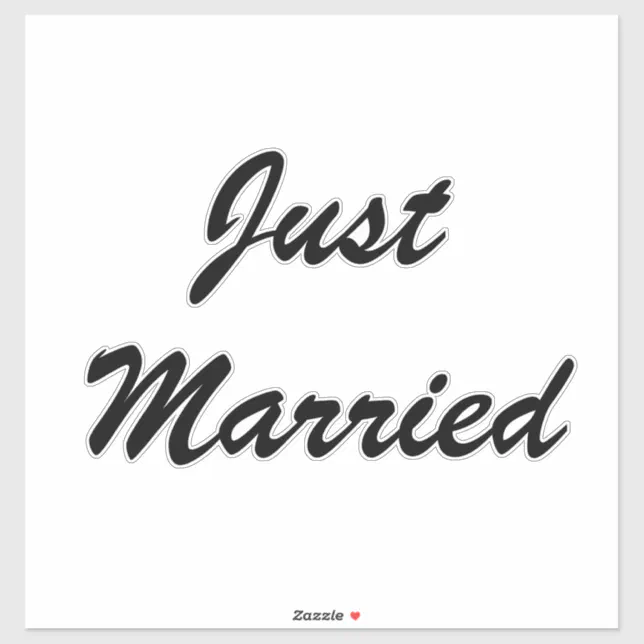 Just Married Custom Script Text Wedding Newlyweds Sticker | Zazzle