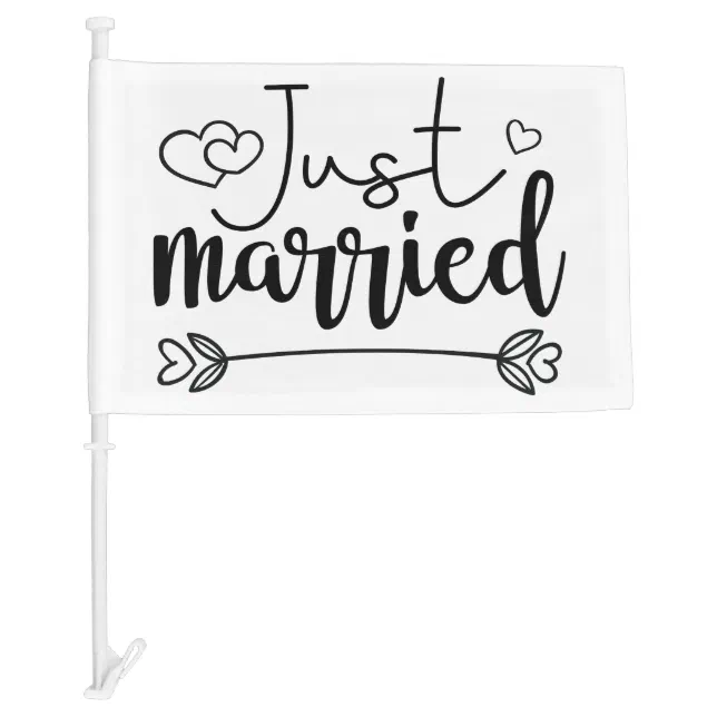 Just married elegant script wedding car flag | Zazzle