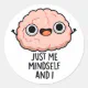 Just Me Mindself And I Funny Brain Pun Classic Round Sticker | Zazzle