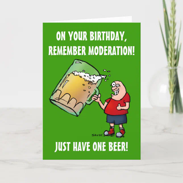 Just One Beer Funny Birthday Card | Zazzle