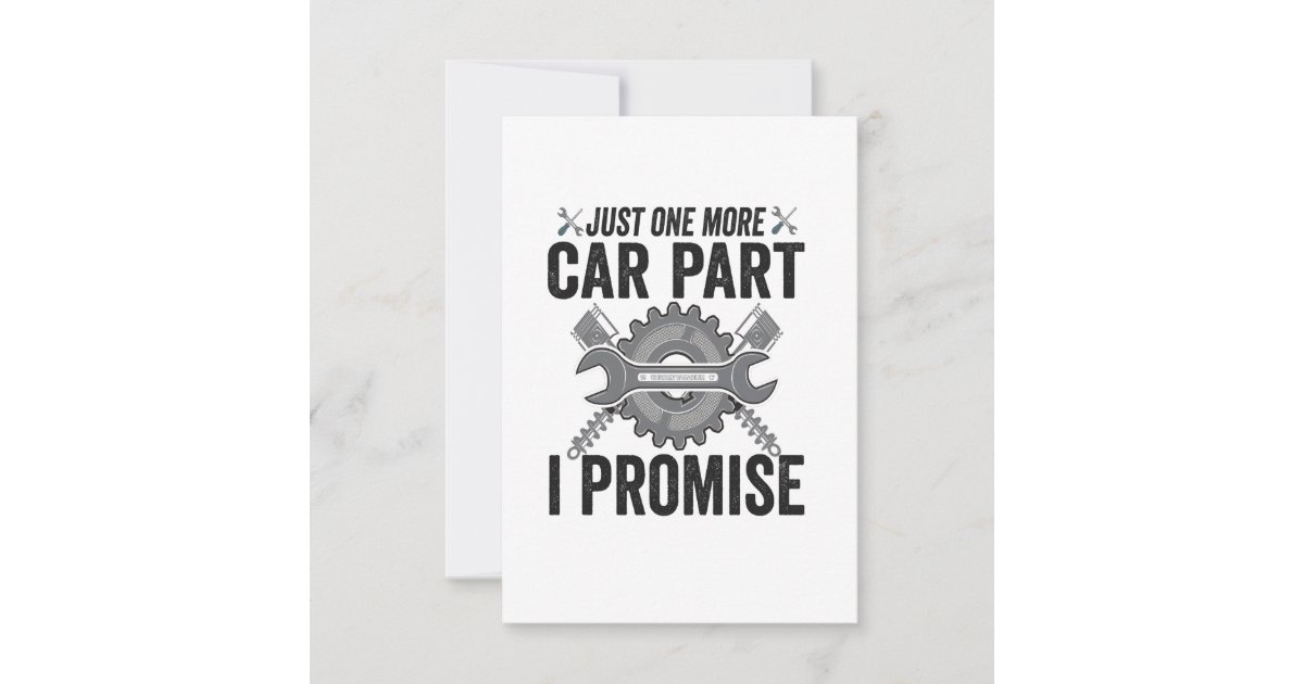 Just One more Car Part i Promise Funny Mechanic Thank You Card | Zazzle