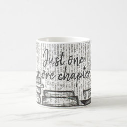 Just one more chapter coffee mug | Zazzle