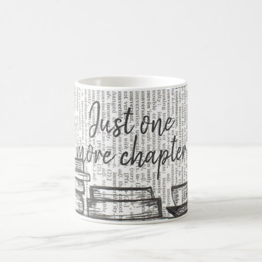 Just one more chapter coffee mug | Zazzle