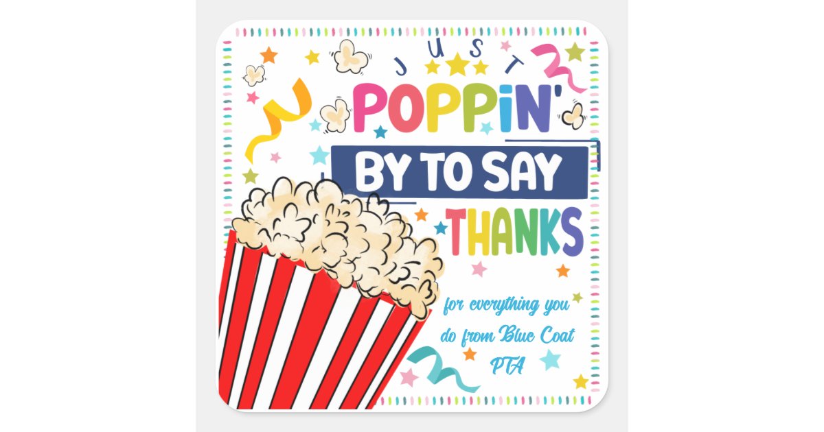 just popping by to say thanks popcorn volunteer square sticker | Zazzle