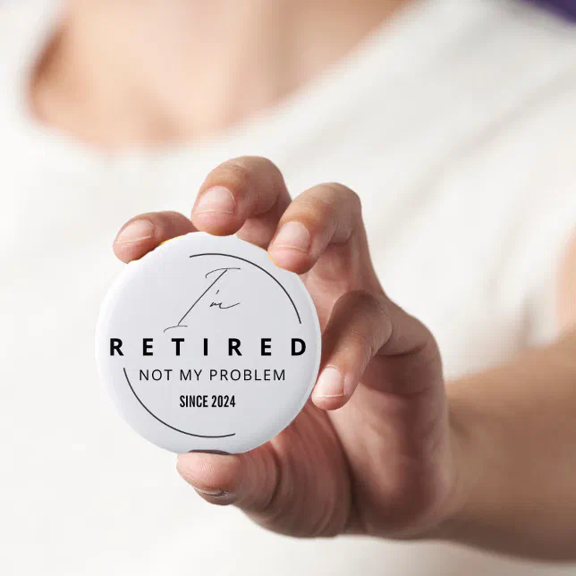 Just retired retirement pin classy simple | Zazzle