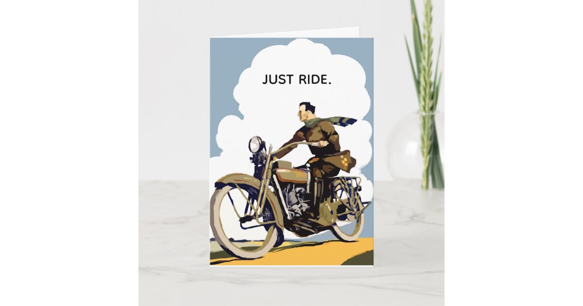 Just Ride Classic Motorcycle Vintage Birthday Card | Zazzle