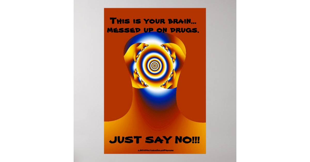"JUST SAY NO!!!" POSTER | Zazzle