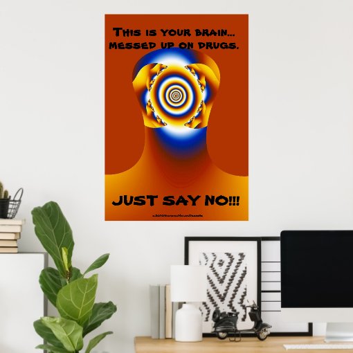 "JUST SAY NO!!!" POSTER | Zazzle