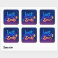 Just Smile Square Sticker | Zazzle