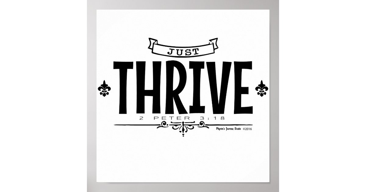 Just Thrive Poster | Zazzle