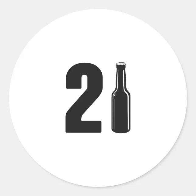 Just Turned 21 Beer Bottle 21st Birthday Classic Round Sticker | Zazzle
