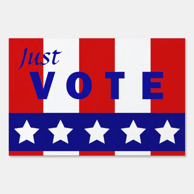 Just VOTE yard sign | Zazzle