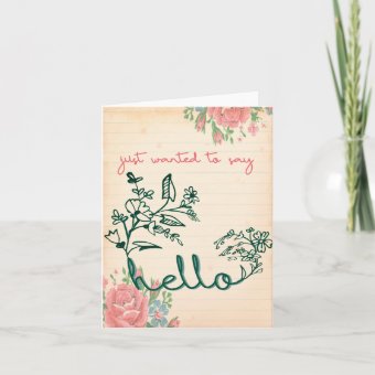 Just Wanted To Say Hello Greeting Card | Zazzle