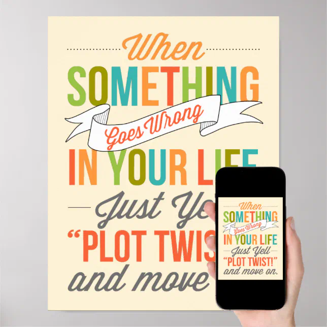 Just Yell "Plot Twist!" Typography Print | Zazzle