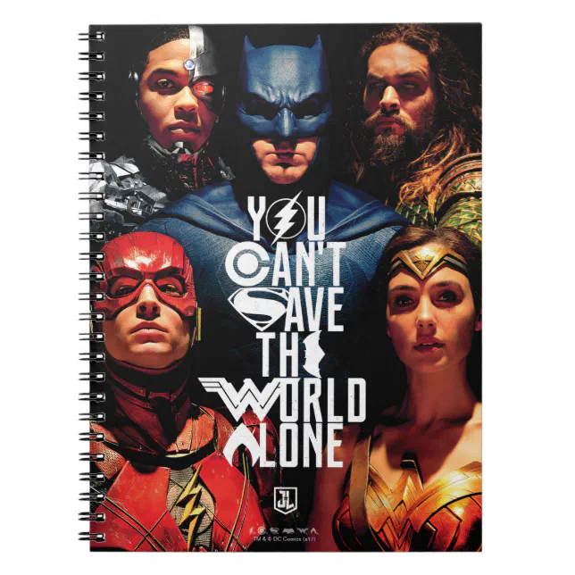 Justice League | You Can't Save The World Alone Notebook | Zazzle
