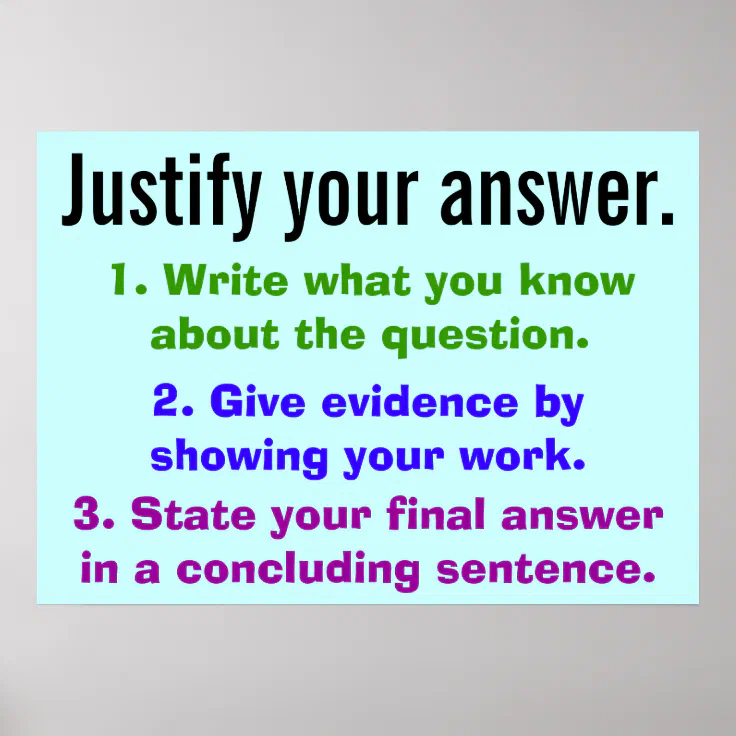 Justify your answer poster | Zazzle