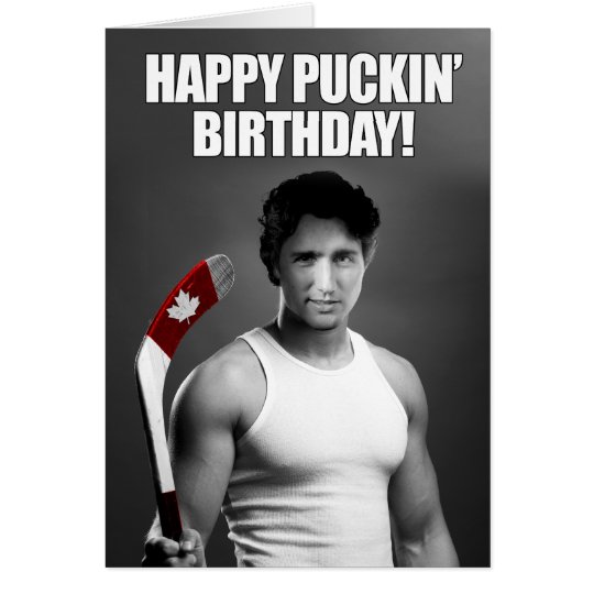 Justin Trudeau: Happy Puckin' Birthday Card | Zazzle.com