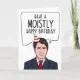 JUSTIN TRUDEAU Have a moist happy birthday Card | Zazzle