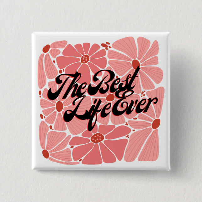 JW Best Life Ever Button Pin for Sisters | Zazzle