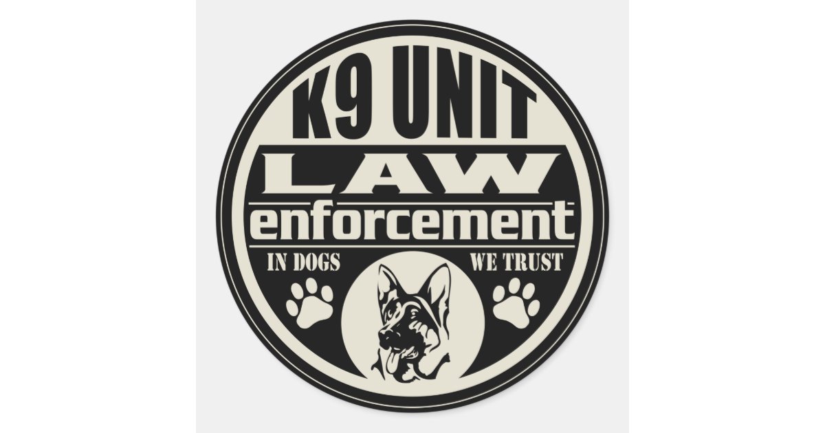 K9 Unit In Dogs We Trust Classic Round Sticker | Zazzle