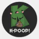 K-poop Funny K-pop Poo Pun Dark BG Classic Round Sticker | Zazzle
