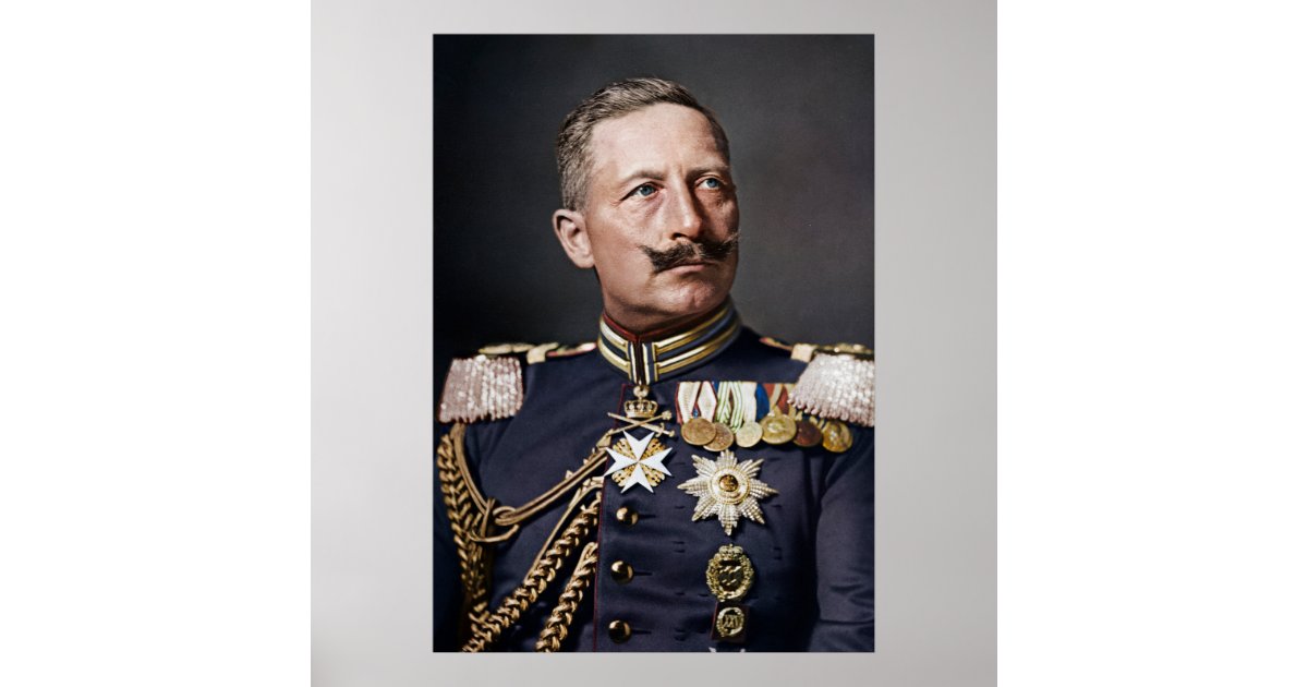 Kaiser Wilhelm II 1908 colorized Poster | Zazzle