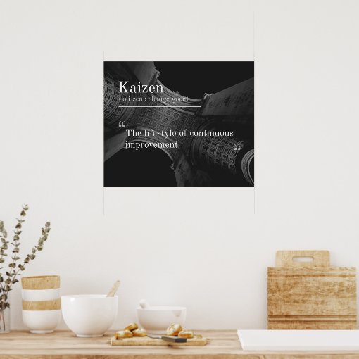 Kaizen (Continuous Improvement) Poster | Zazzle