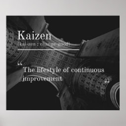 Kaizen (Continuous Improvement) Poster | Zazzle