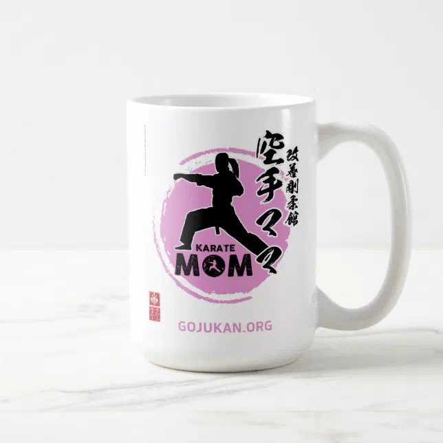 Kaizen Gojukan Karate Mom Coffee Mug (Pink) | Zazzle