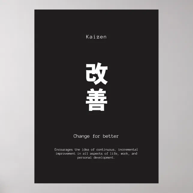 kaizen japaneses inspirational quote poster | Zazzle