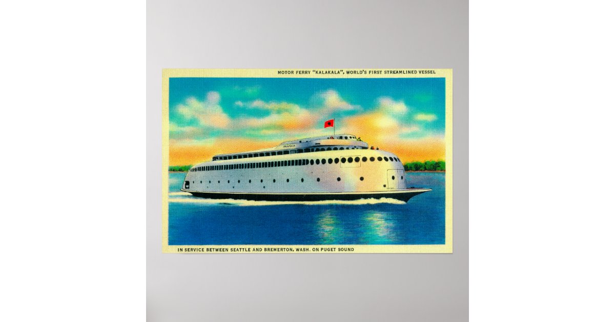 Kalakala Ferry, World's First Streamlined Poster | Zazzle