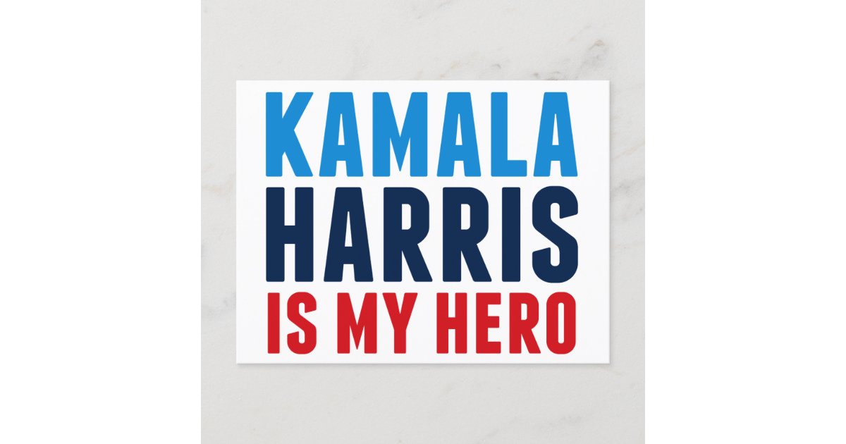 Kamala Harris is My Hero Postcard | Zazzle