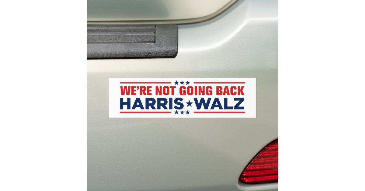 Kamala Harris Walz 2024 We're Not Going Back Bumper Sticker | Zazzle
