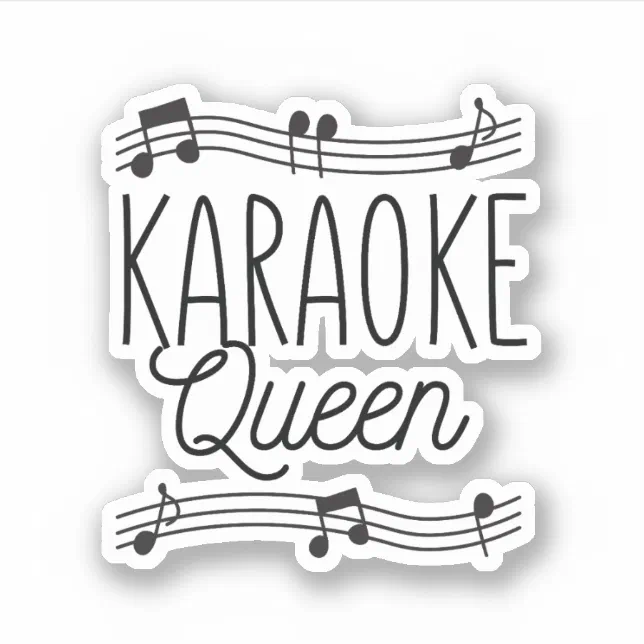 KARAOKE QUEEN STICKER | Zazzle