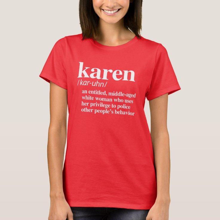 KAREN DEFINITION T-Shirt | Zazzle