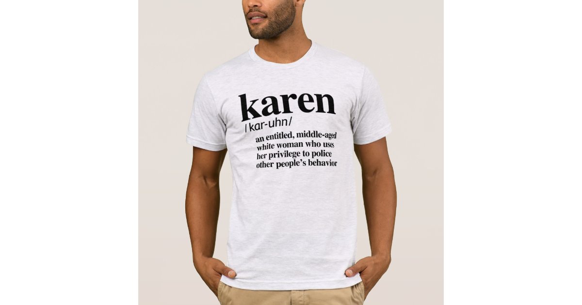 KAREN DEFINITION T-Shirt | Zazzle
