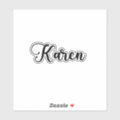 Karen Name - Handwritten Calligraphy Sticker | Zazzle